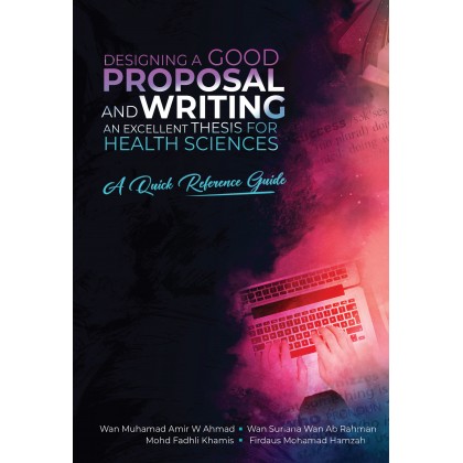 Designing A Good Proposal and Writing An Excellent Thesis for Health ...