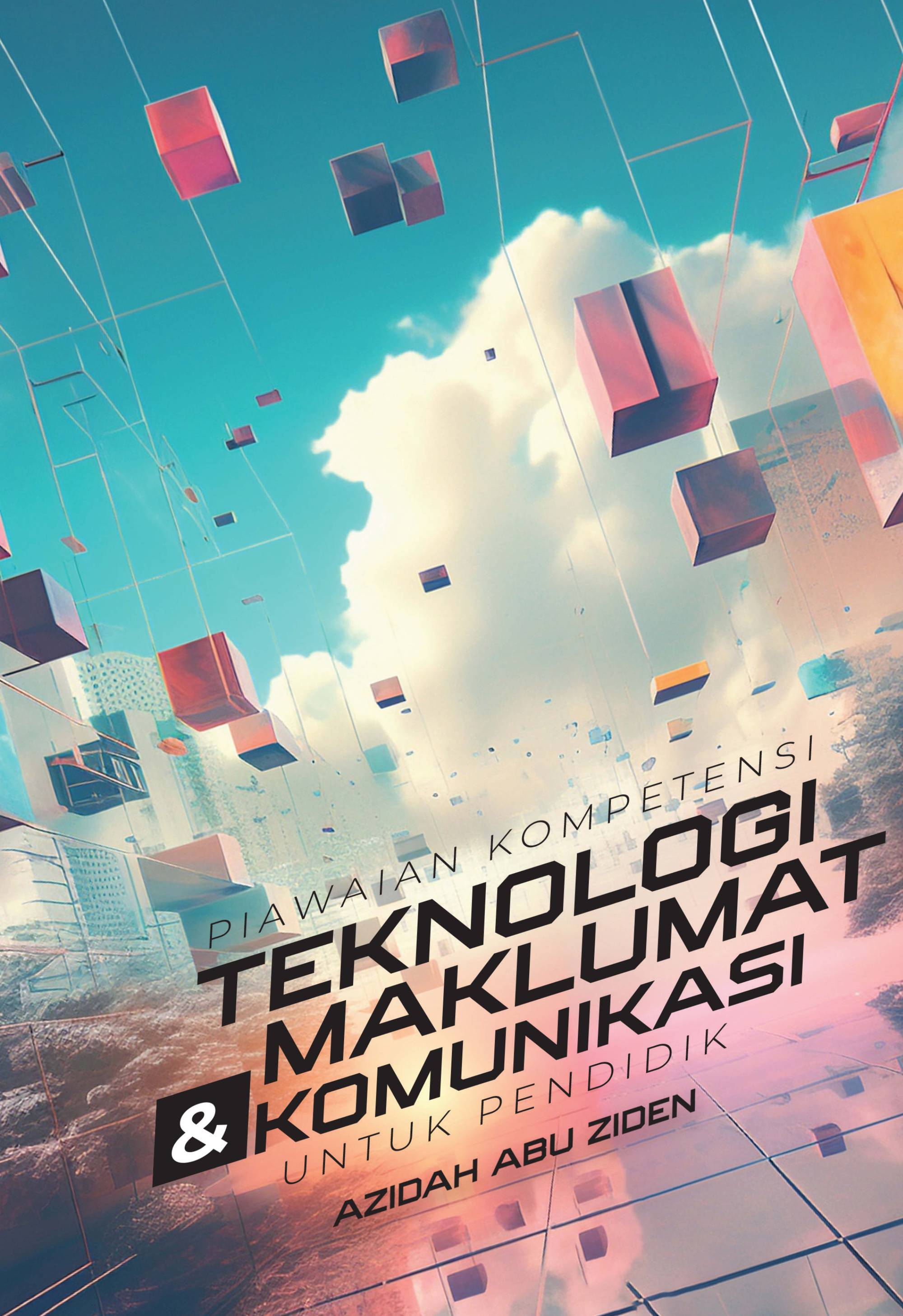 Piawaian Kompetensi Teknologi Maklumat & Komunikasi Untuk Pendidik