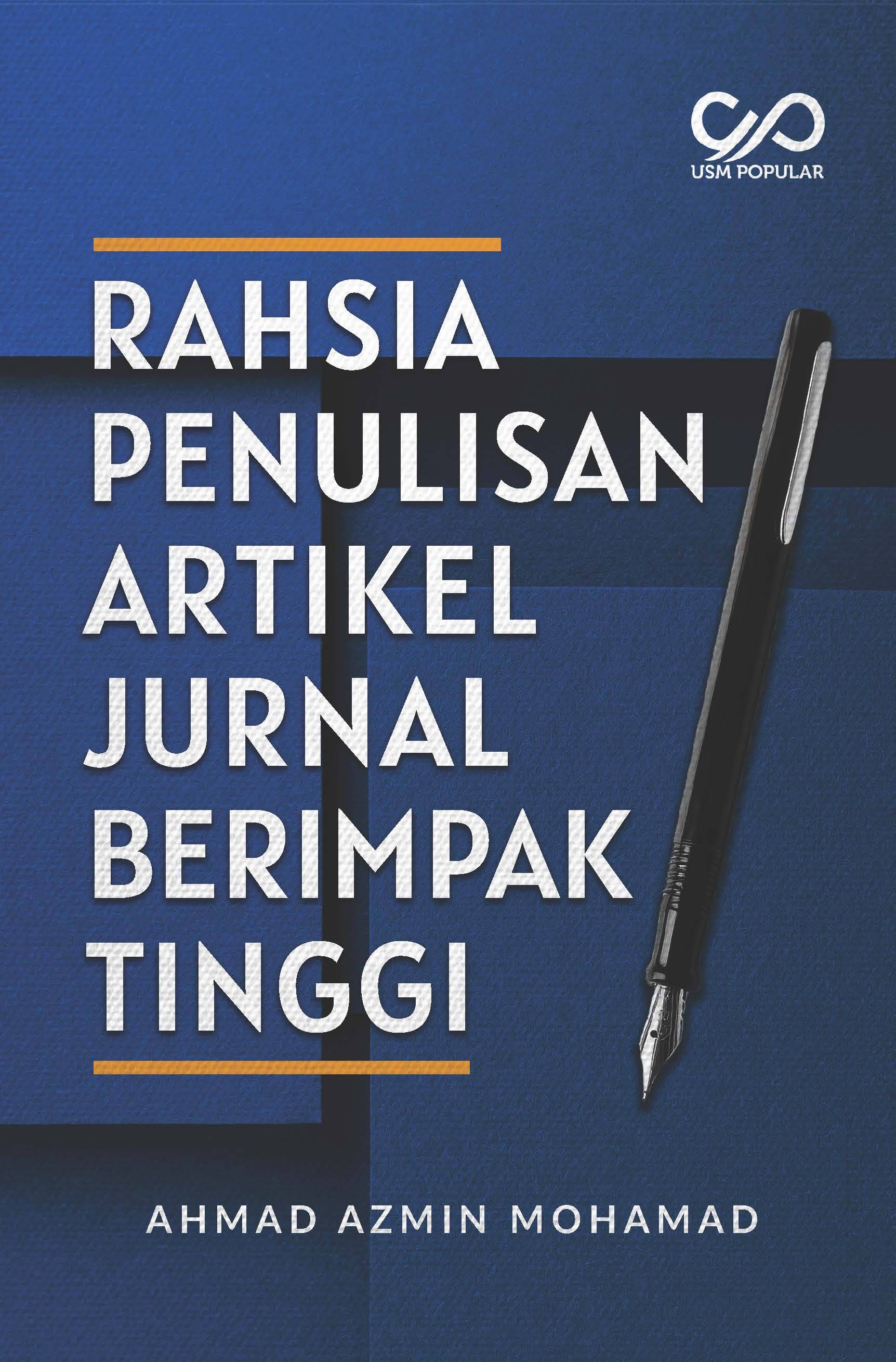 Rahsia Penulisan Artikel Jurnal Berimpak Tinggi