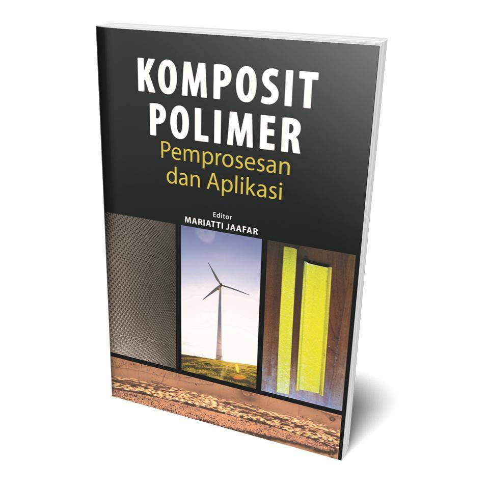 Komposit Polimer: Pemprosesan dan Aplikasi | Emdash.my