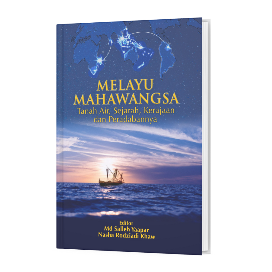 Melayu Mahawangsa : Tanah Air, Sejarah, Kerajaan dan Peradabannya