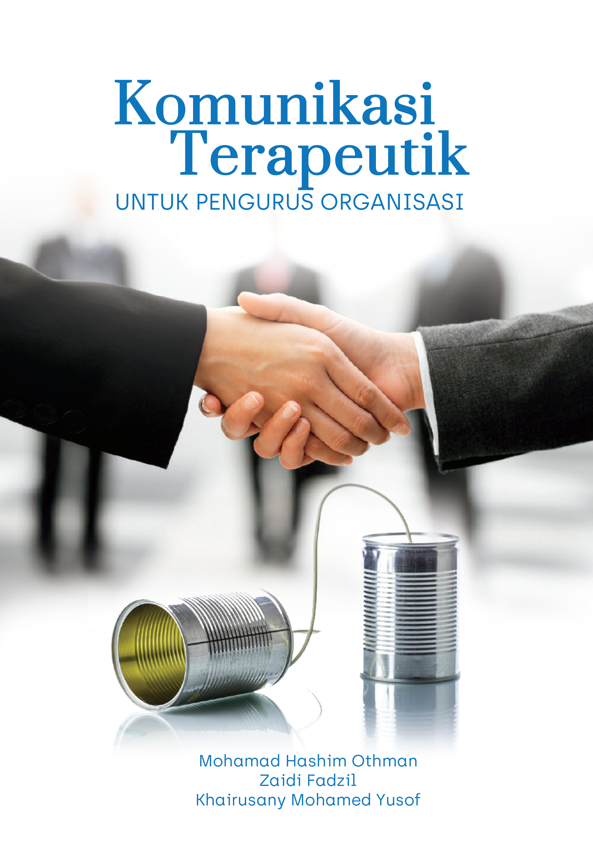 Komunikasi Terapeutik untuk Pengurus Organisasi